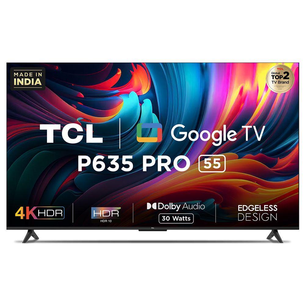 Buy TCL 55 4K UHD Smart Google TV, 55P635 PRO at Reliance Digital